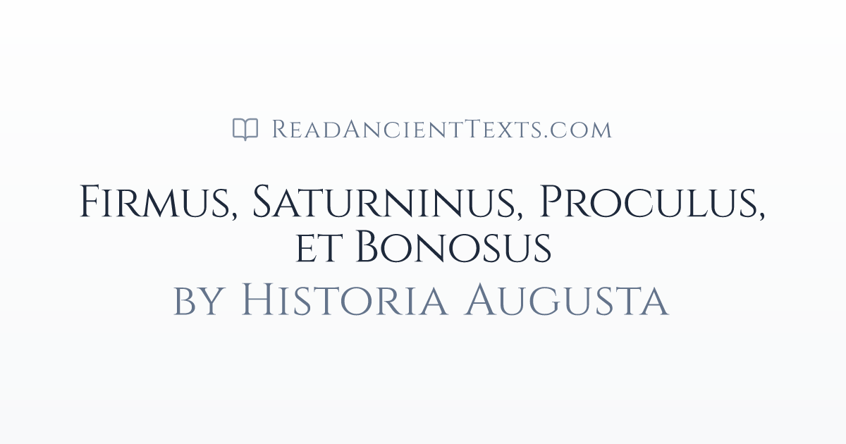 Firmus, Saturninus, Proculus, et Bonosus by Historia Augusta ...