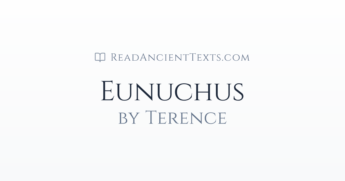 Eunuchus by Terence | ReadAncientTexts.com